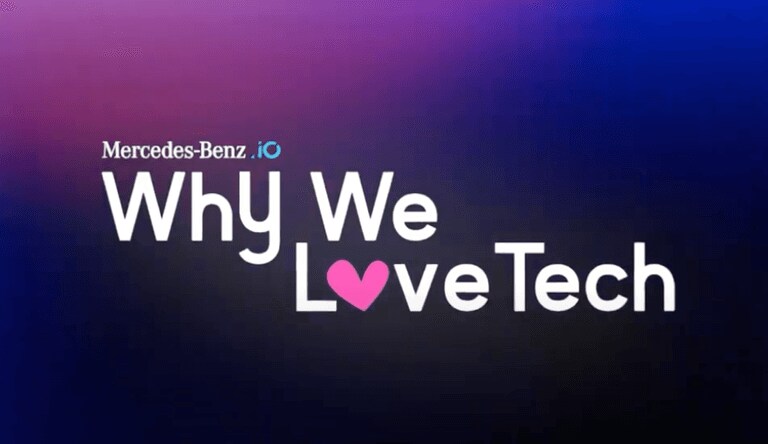 Why We Love Tech | Mercedes-Benz.io